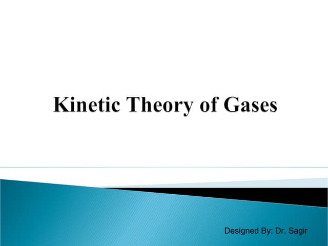 Kinetic theory of gases | PPTX