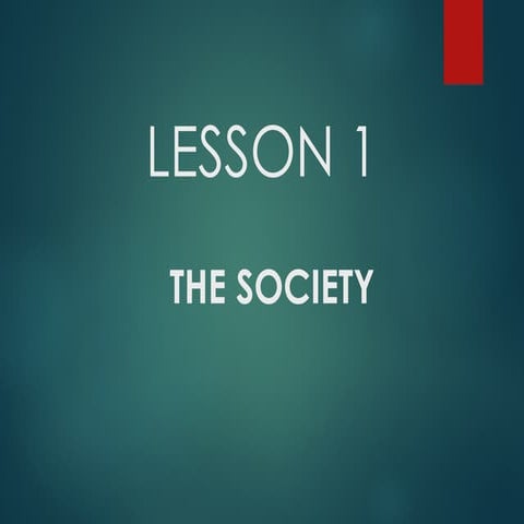 lecture 1 THE SOCIETY & SOCIOLOGICAL PERSPECTIVES.ppt