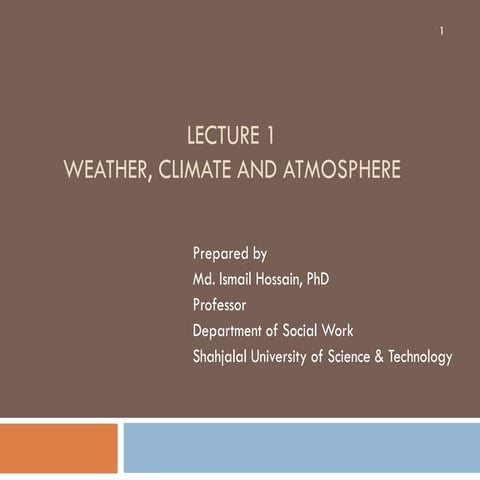 Lecture 1 Weather climate, Atmosphere.ppt