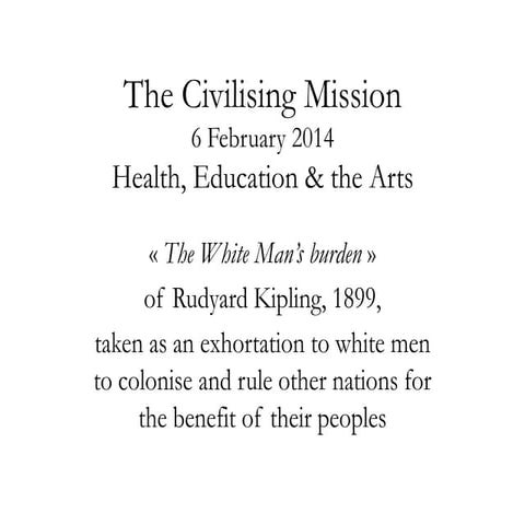 6th February: The Civilizing Mission, Dr. Henri Locard | PPTX