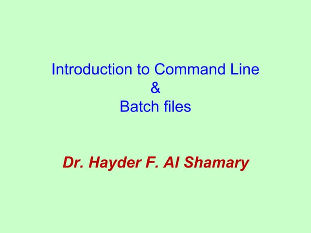 Introduction To Command Line And Batch Files Pptx 2586