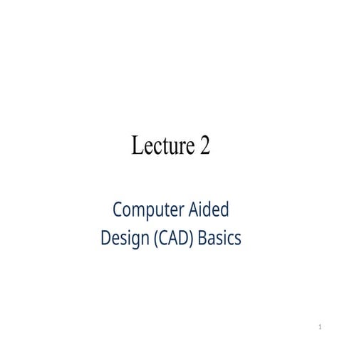 Lecture 2 solidworks about cad and cam.pptx