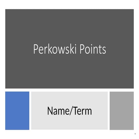 Lecture 2.2 Intro to Perkowski Analysis-Name_Term(1).pptx