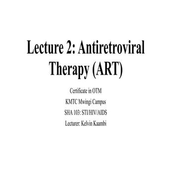 Lecture 2 - ART & ARV Regimens in Kenya.pptx