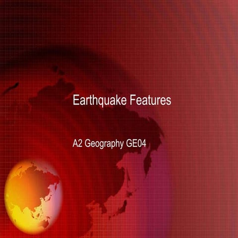 earthquake features | PPT