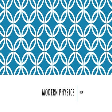 Lecture 2 - Elements of Modern physics_MODERN PHYSICS.pdf