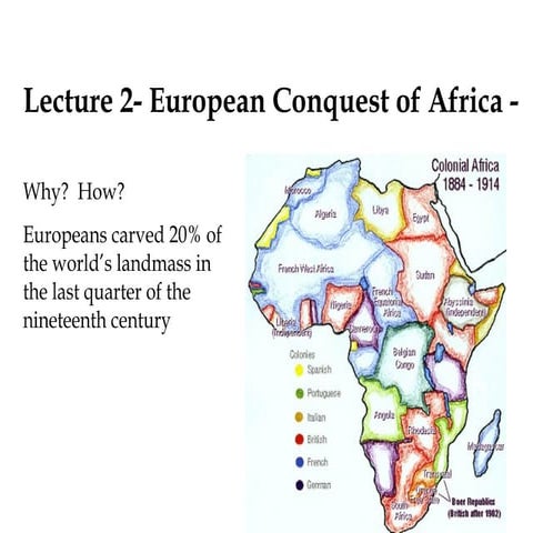 Lecture 2 european conquest of africa - online shorter | PPT