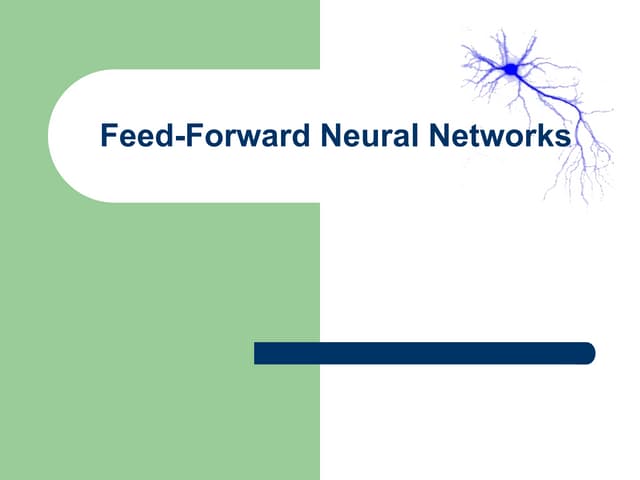 Lecture2---Feed-Forward Neural Networks.ppt Lecture2---Feed-Forward Neural Networks.ppt