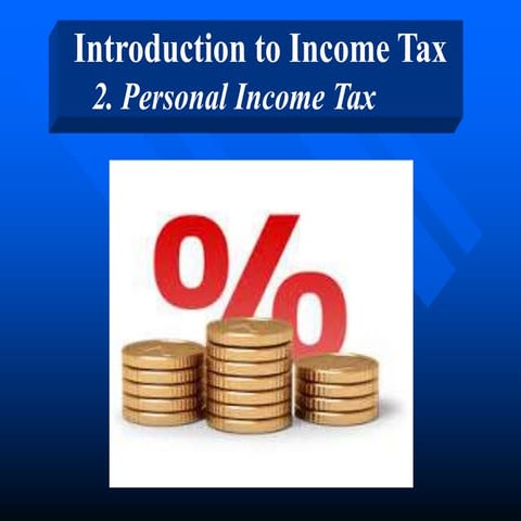 Lecture_2-_Introduction_to_Income_Tax._(Personal_Income_Tax)_pptx_ ...