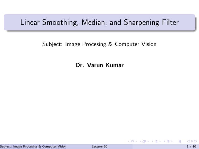 Linear Smoothing, Median, and Sharpening Filter | PPT Linear Smoothing, Median, and Sharpening Filter | PPT