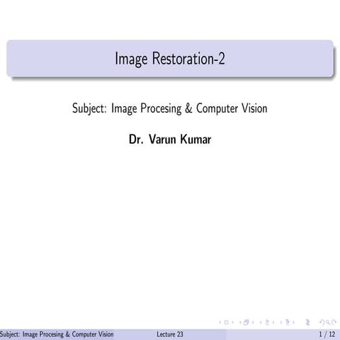 Image Restoration 2 (Digital Image Processing) | PPT