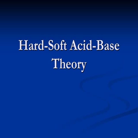 Lecture -Hard-Soft Acid-Base Theory-1.pdf