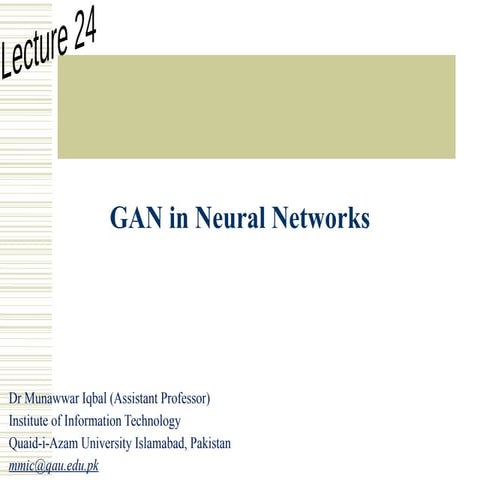 GAN in neural networks detailed study.pptx