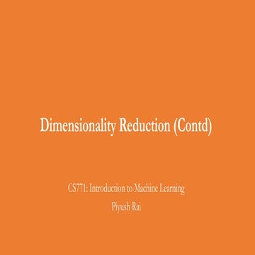 Lecture 25 - Dimensionality Reduction (2).pdf
