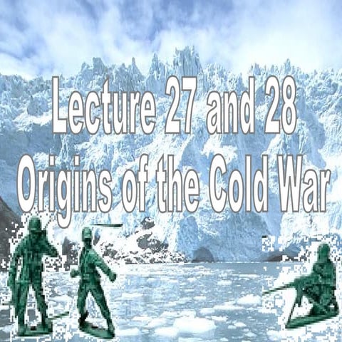 Cold war origins conference summaries | PPTX