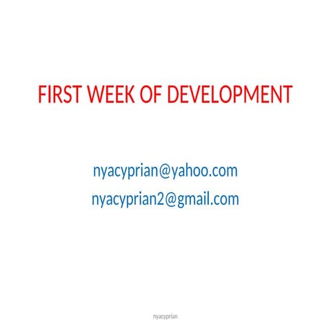 LECTURE 2; First week of development - Copy (1).ppt