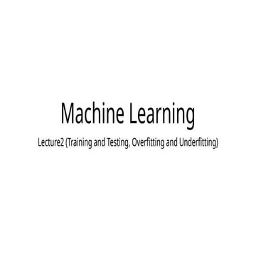 Lecture2_machine learning training+testing.pptx