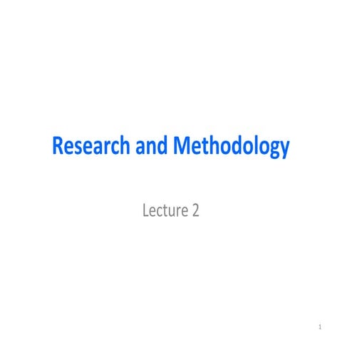 Lecture2 research &_methodology_chap2 | PPT