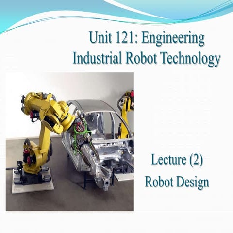 Lecture #2 Robot design | PPTX