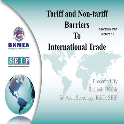 Lecture 2 - Tariff and Non-tariff Barriers to International Trade | PPTX