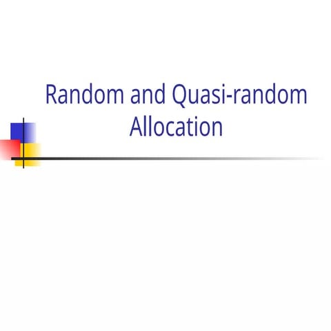 Random and Quasi-random Allocation Presentation | PPT