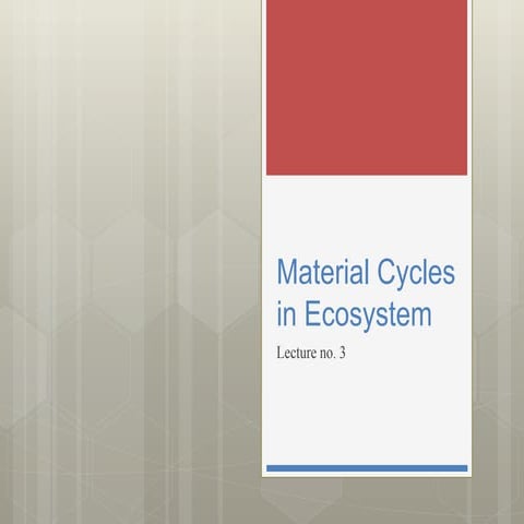 Lecture 3 material cycles | PPTX