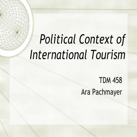 Lecture 3 political context of international tourism | PPT