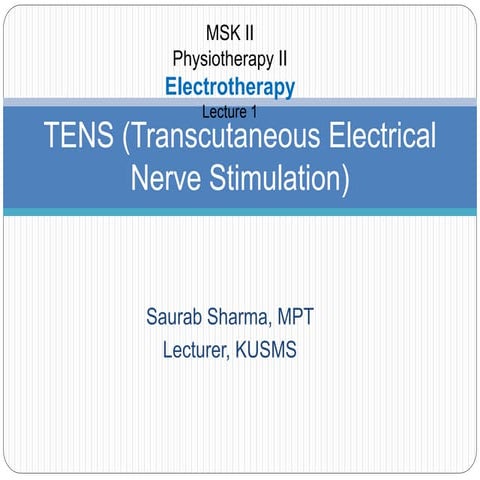 Transcutaneous electrical nerve stimulation (TENS) | PPTX