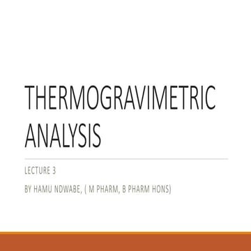 thermogravimetric analysis | PPTX
