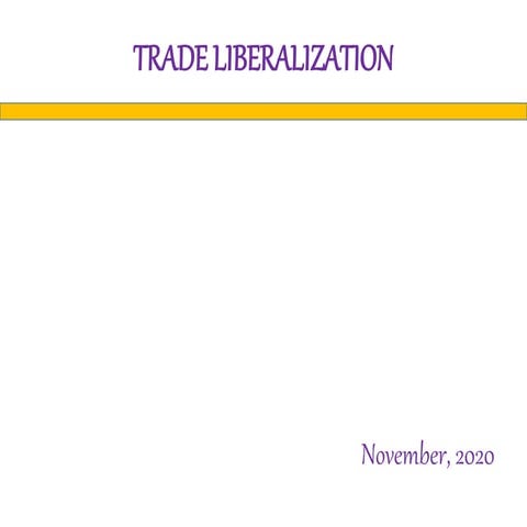 Lecture 3 Trade liberalization | PPTX