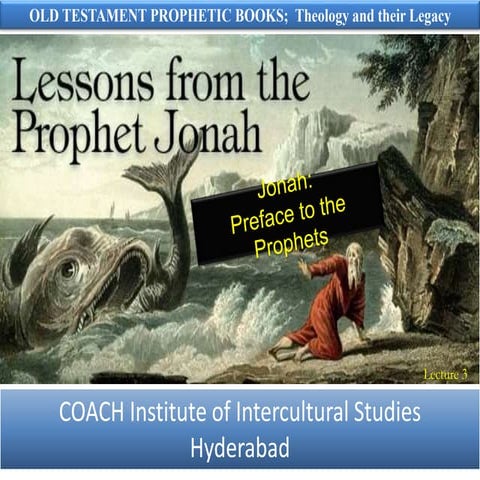 Lecture 3; Jonah- Preface to the Prophets | PPTX