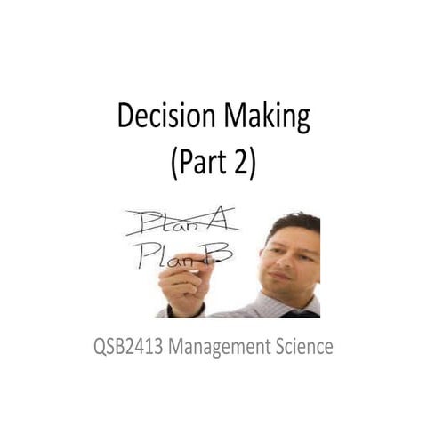 MS Lecture 3 part 2 decision making | PPTX | Business Administration ...