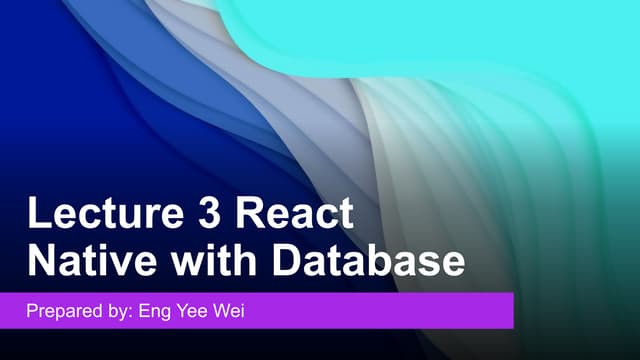 Lecture 3 React Native With Database Pptx