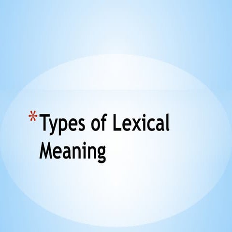 Lecture 3 Types of lexical meaning:logical, nominal and emotive meaning ...