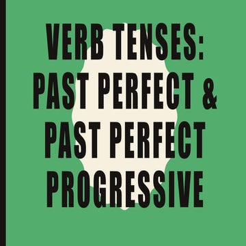 past perfect and past perfect progressive | PPTX