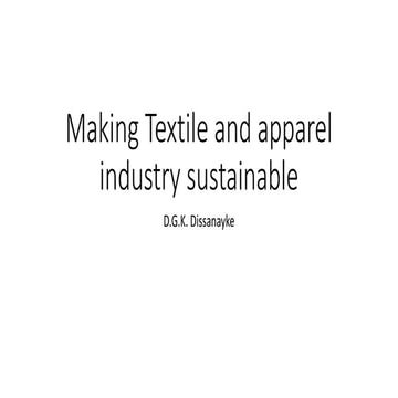 Making sustainable textile and apparel industry | PPT