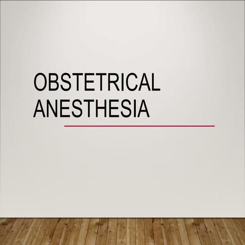 Lecture 4 Anesthesia And Analgesia In Obstetricsppt