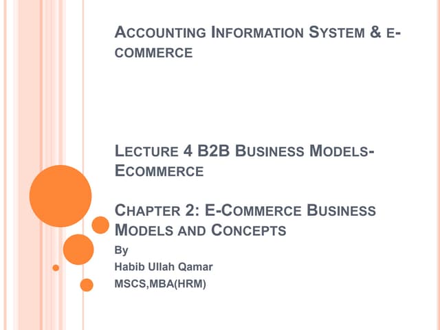 Lecture 5 e-cmmerce , how ecommerce changes business, strategy structure -chapter 2 | PPTX