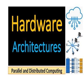 Lecture 4- Hardware Architectures bscs.pptx