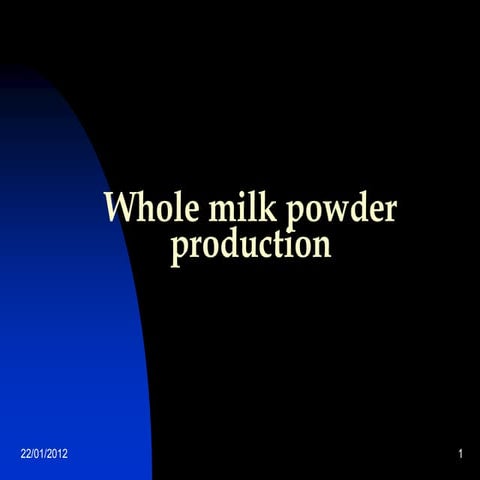 Lecture 4 nfdm & whole milk powder (1) | PPTX