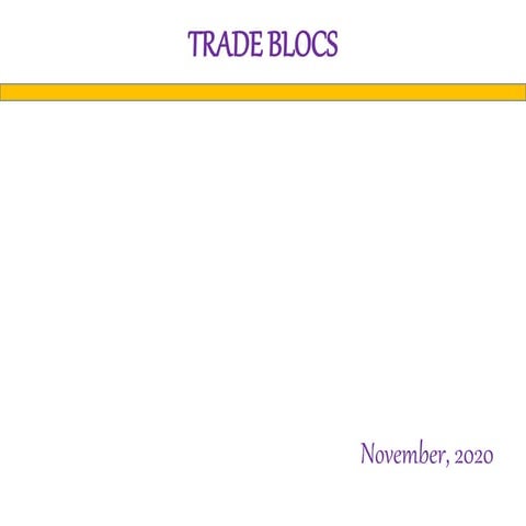 Lecture 4 Trade blocs | PPTX