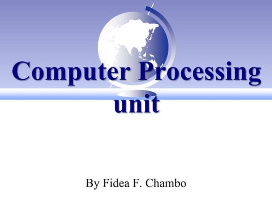 Presentation on Computer Processor | PPTX | Computing | Technology & Computing