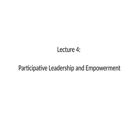 Lecture 4 _Participative_Leadership_and_Empowerment.pptx