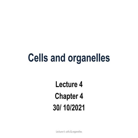 Lecture 4, Recorded cellls & organelles 27-2-2020.pptx