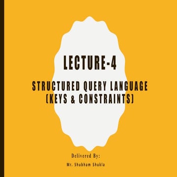 Lecture 4 Sql {basics Keys And Constraints} Ppt