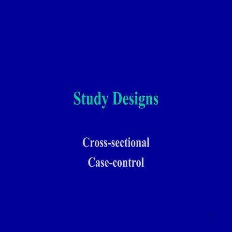 Lecture 5 case control & cross-sectional spring 2013 | PPT