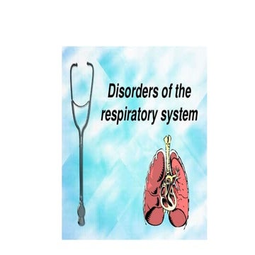 Lecture 5 disorders of respiratory system | PPTX | Ear, Nose and Throat ...