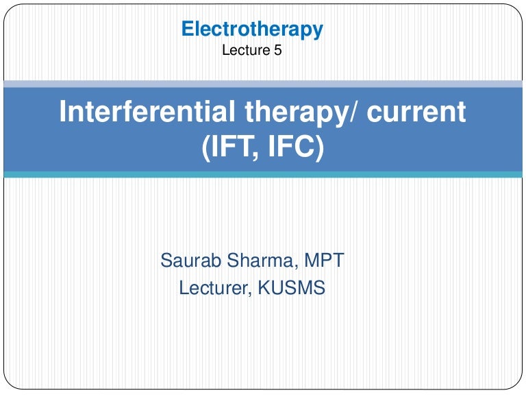 Interferential Current or therapy for Physiotherapy students