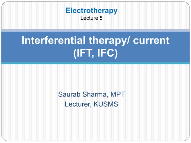 Interferential Therapy (IFT) | PPTX