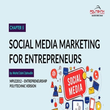 MPU22012 Lecture 5 - Social Media Marketing for Entrepreneurs | PPT